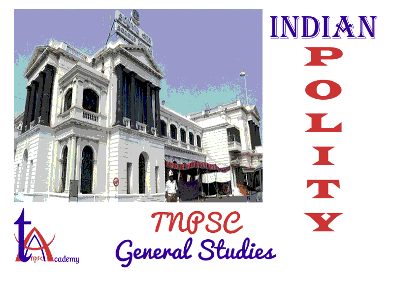 TNPSC Polity - Group 4 | Free Online Course By TNPSC.Academy